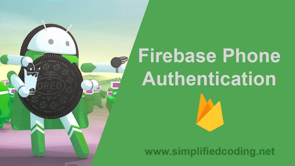Firebase Phone Authentication Android Tutorial